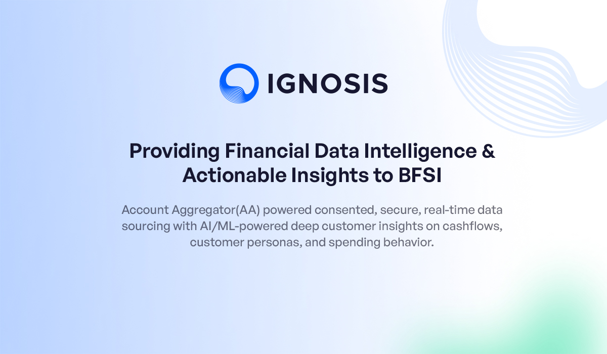 Ignosis - Enabling BFSI companies with financial data intelligence ...